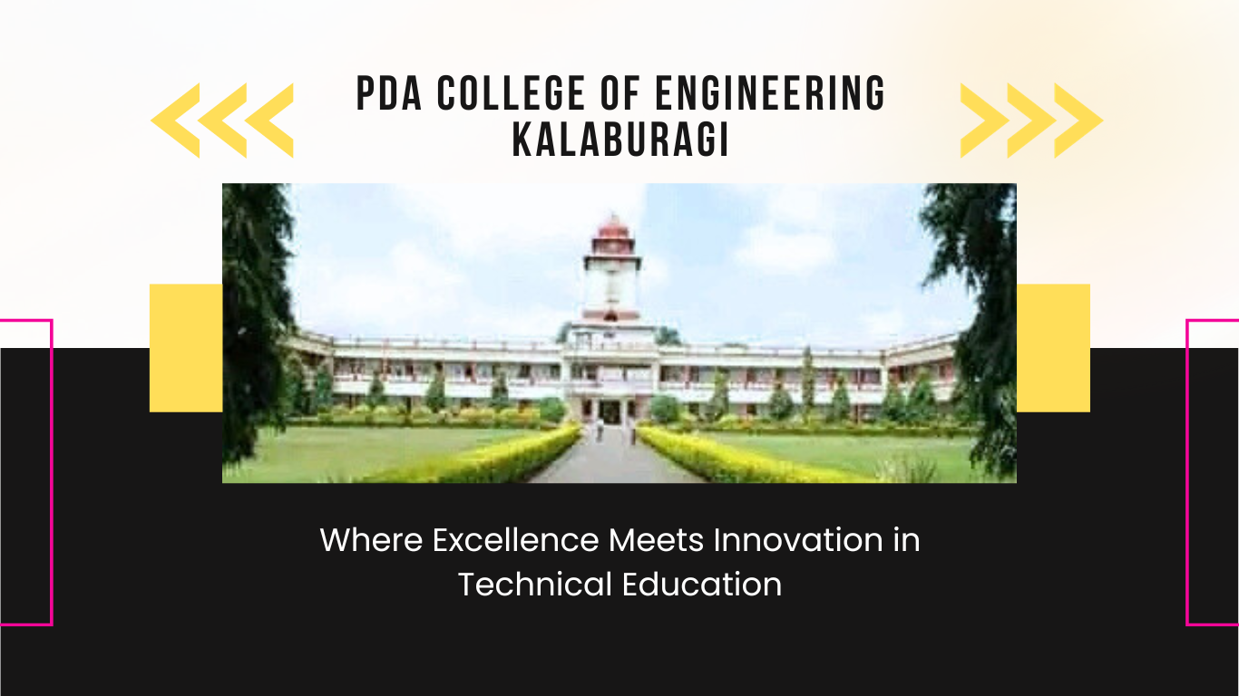 P.D.A. College of Engineering Kalaburagi : Ranked Among Top Engineering ...